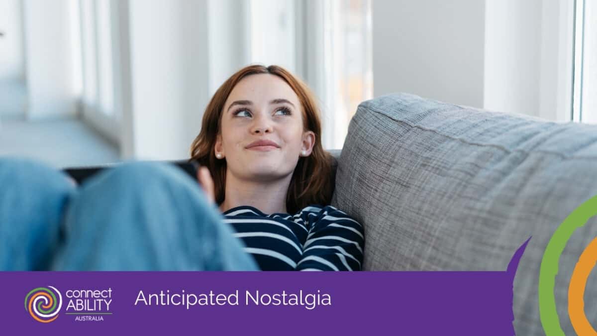 How Can Nostalgia Boost Your Mood and Well-Being? | ConnectAbility ...