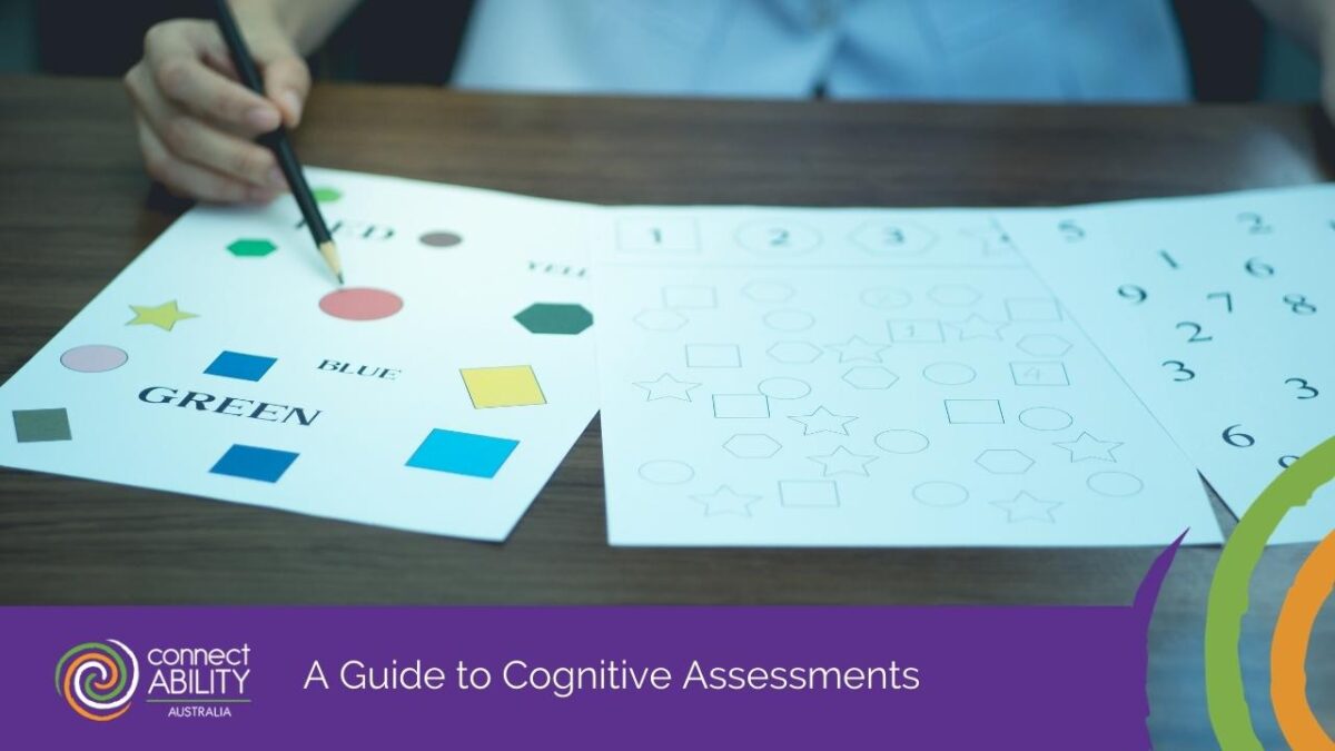 A Guide to Cognitive Assessments | ConnectAbility Australia